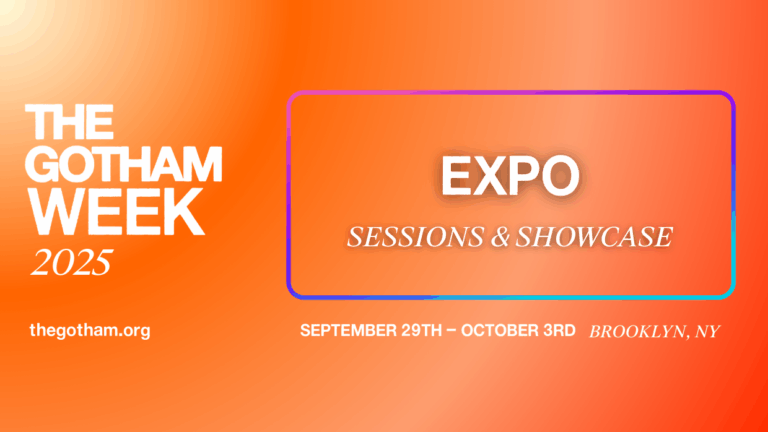 The Gotham Announces 2025 Gotham Week Expo Programming - Filmmaker ...